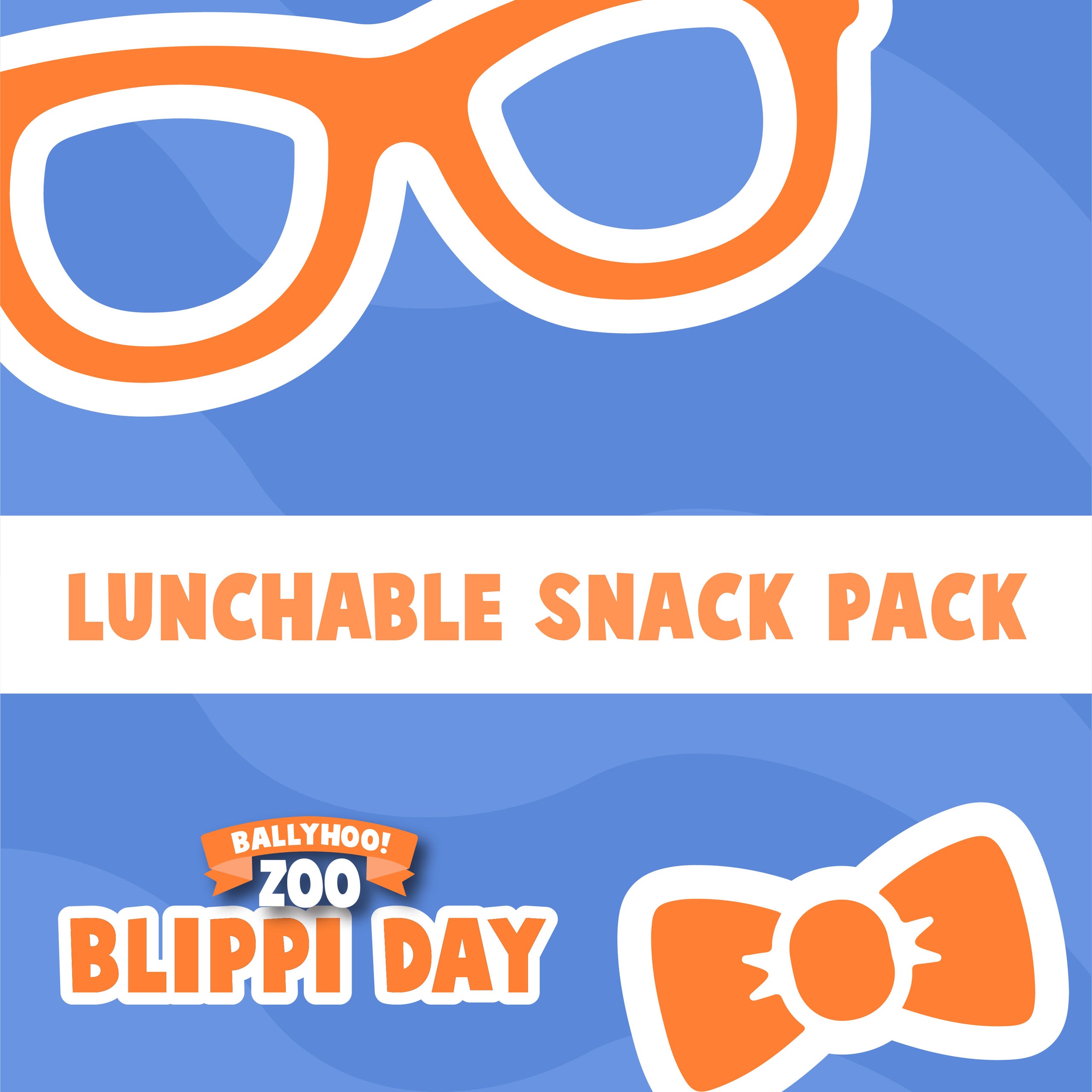 Blippi Day - Lunchable Snack Pack | Ballyhoo Petting Zoo